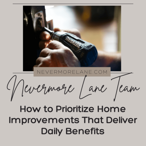 How to Prioritize Home Improvements That Deliver Daily Benefits ...